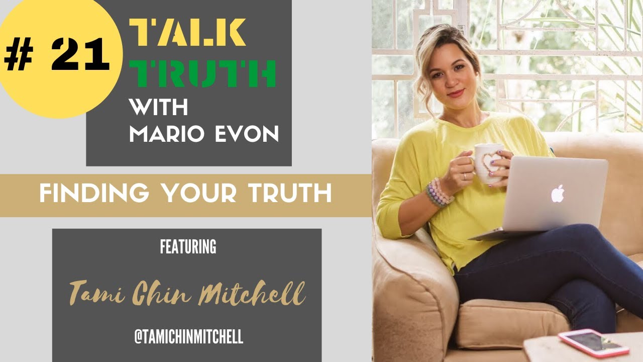 Finding Your Truth feat. Tami Chin Mitchell (021) - YouTube