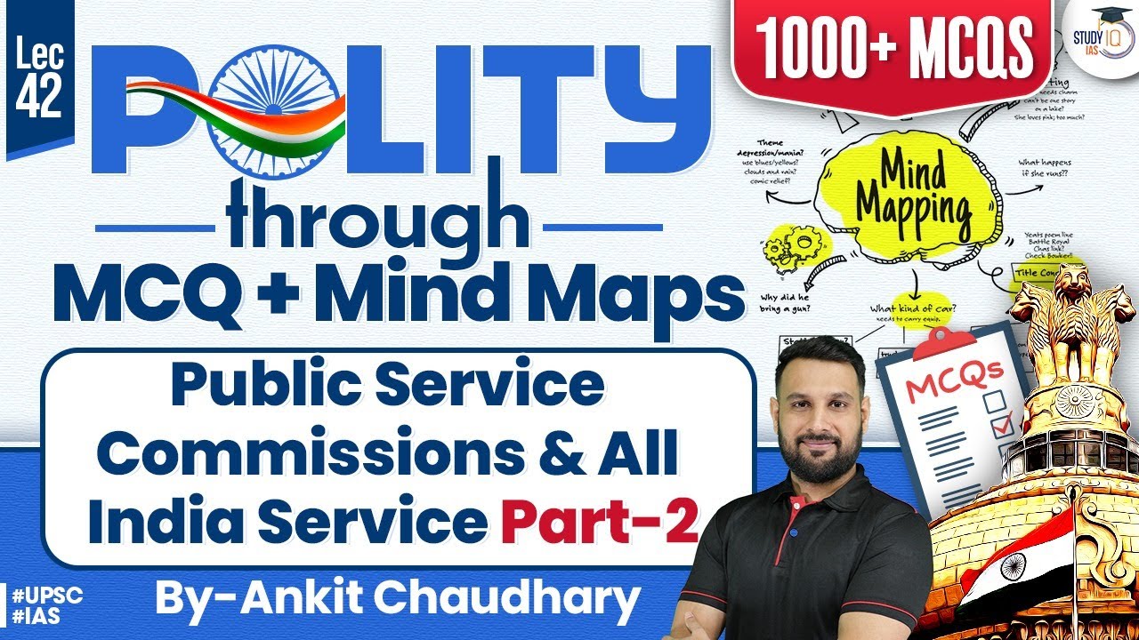 UPSC Polity Through MCQ | Polity Lecture 42: Public Service Commissions ...