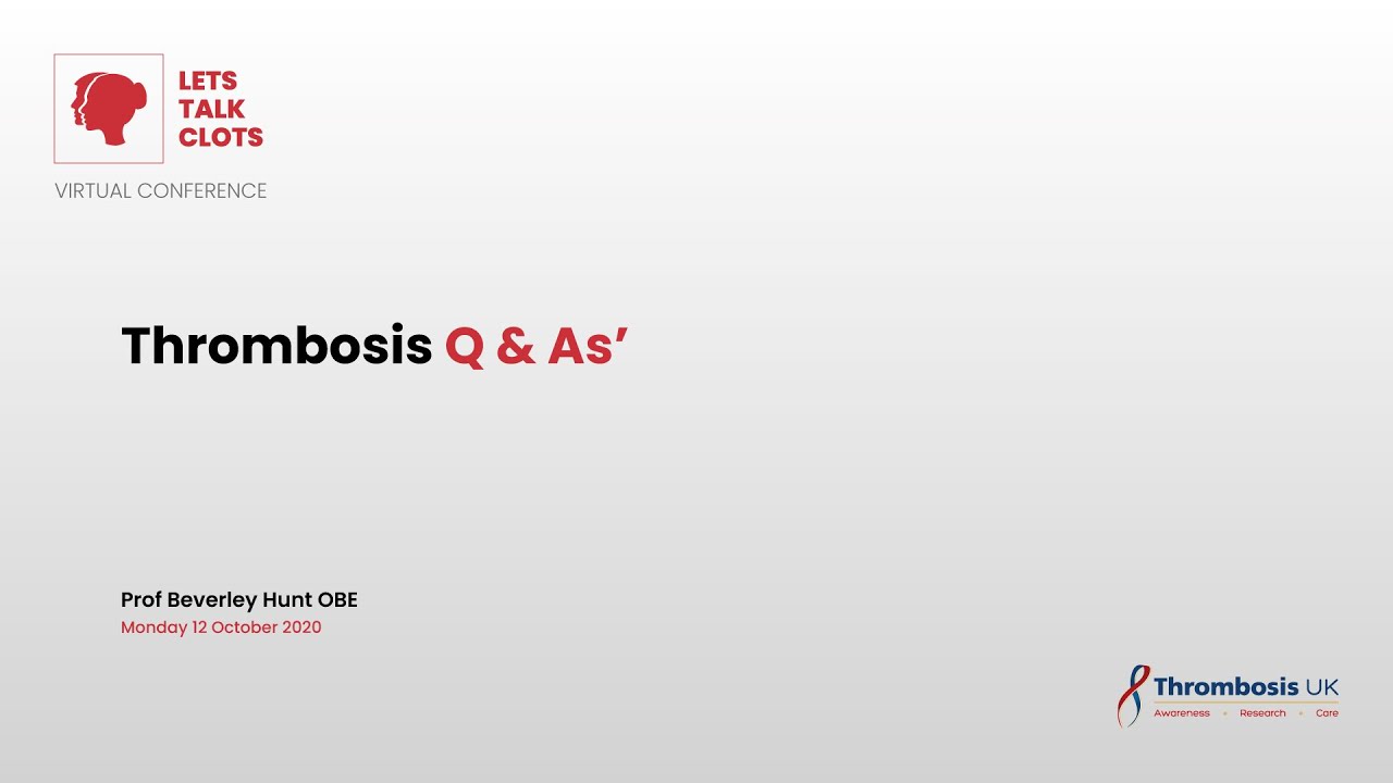 Thrombosis Q & As’ with Prof Beverley Hunt OBE - YouTube