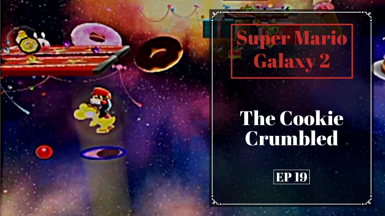 The Cookie Crumbled | Super Mario Galaxy 2[19] - YouTube