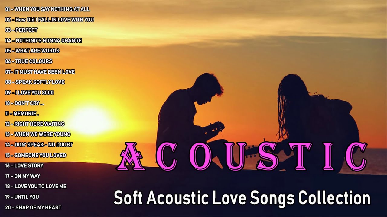 Romantic Acoustic Love Songs Collection - Best Guitar Acoustic Cover Of ...