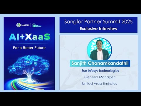 Sanjith Chonamkandathil from Sun Infosys – Sangfor’s Support & Tech ...