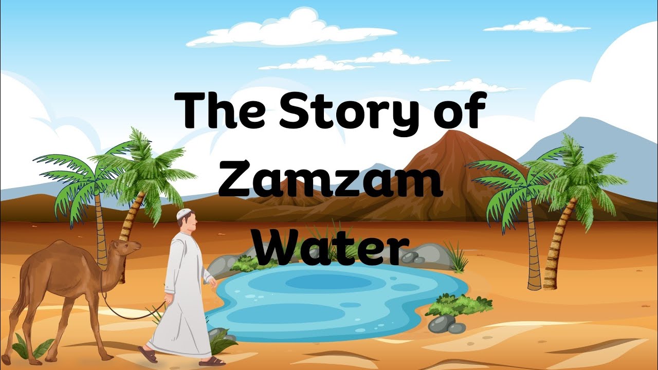 The story of zamzam water - Islamic stories for kids - YouTube