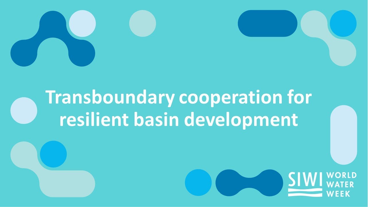 Transboundary cooperation for resilient basin development - YouTube