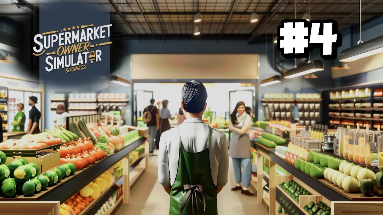 SuperMarket Owner Simulator Business: Part 4 - YouTube