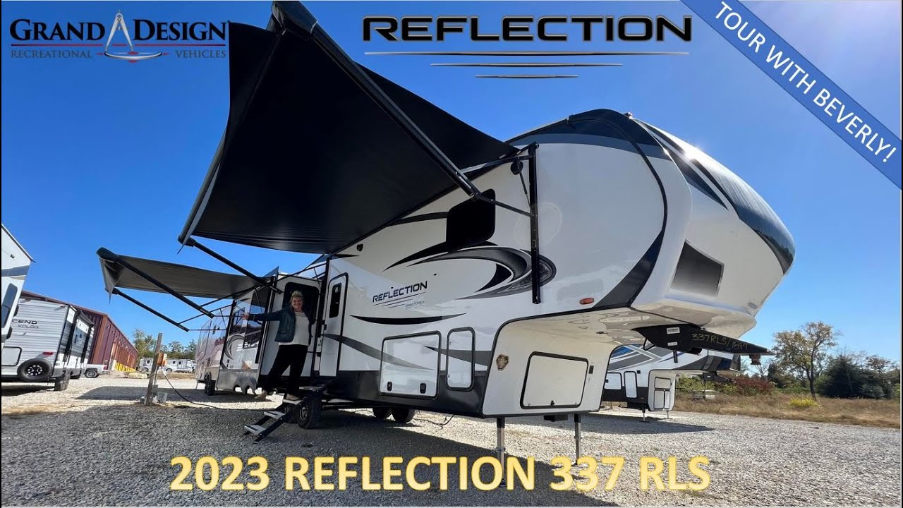 BEVERLY CHECKS OUT THE NEW 2023 REFLECTION 337RLS - YouTube
