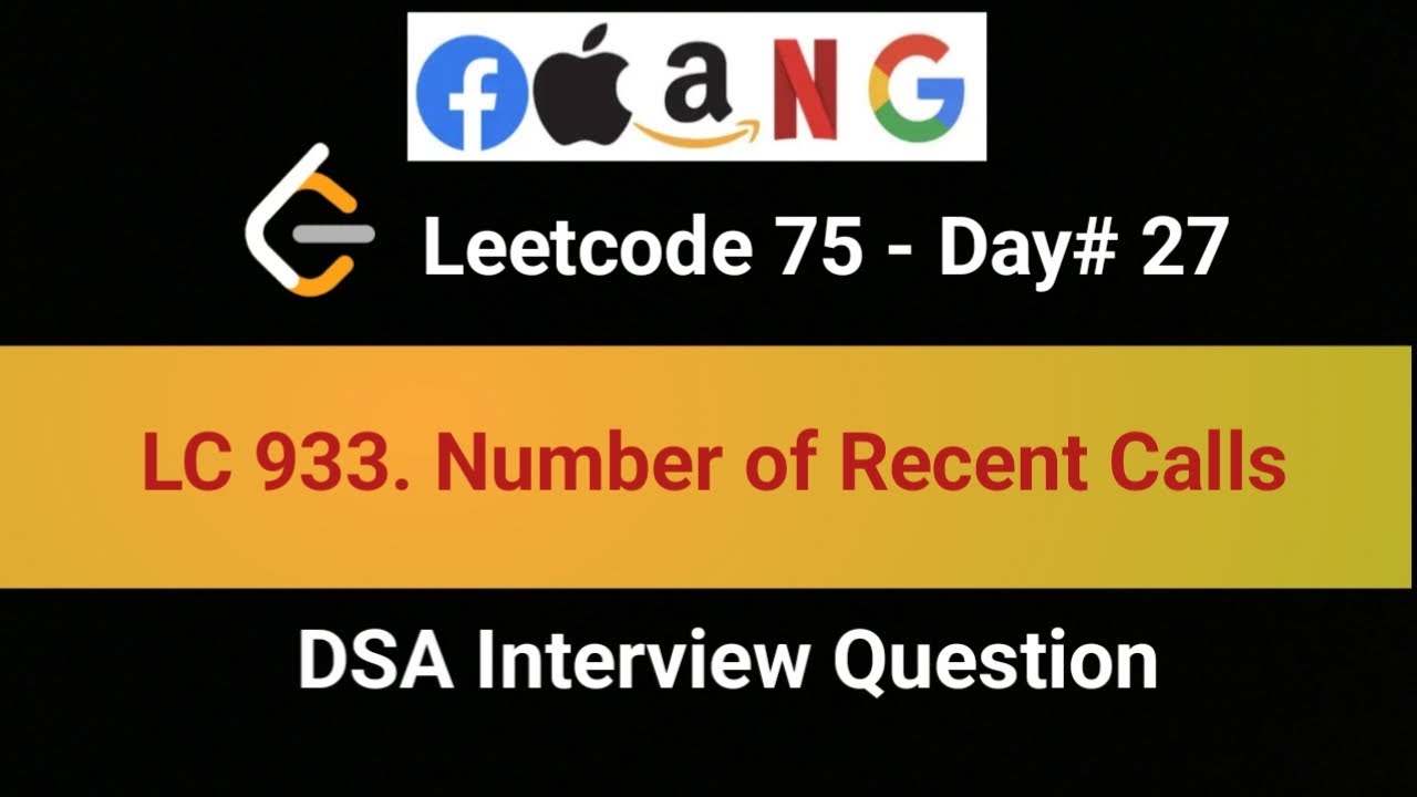 Leetcode 933 Number Of Recent Calls 27th In Leetcode 75 Youtube 8858