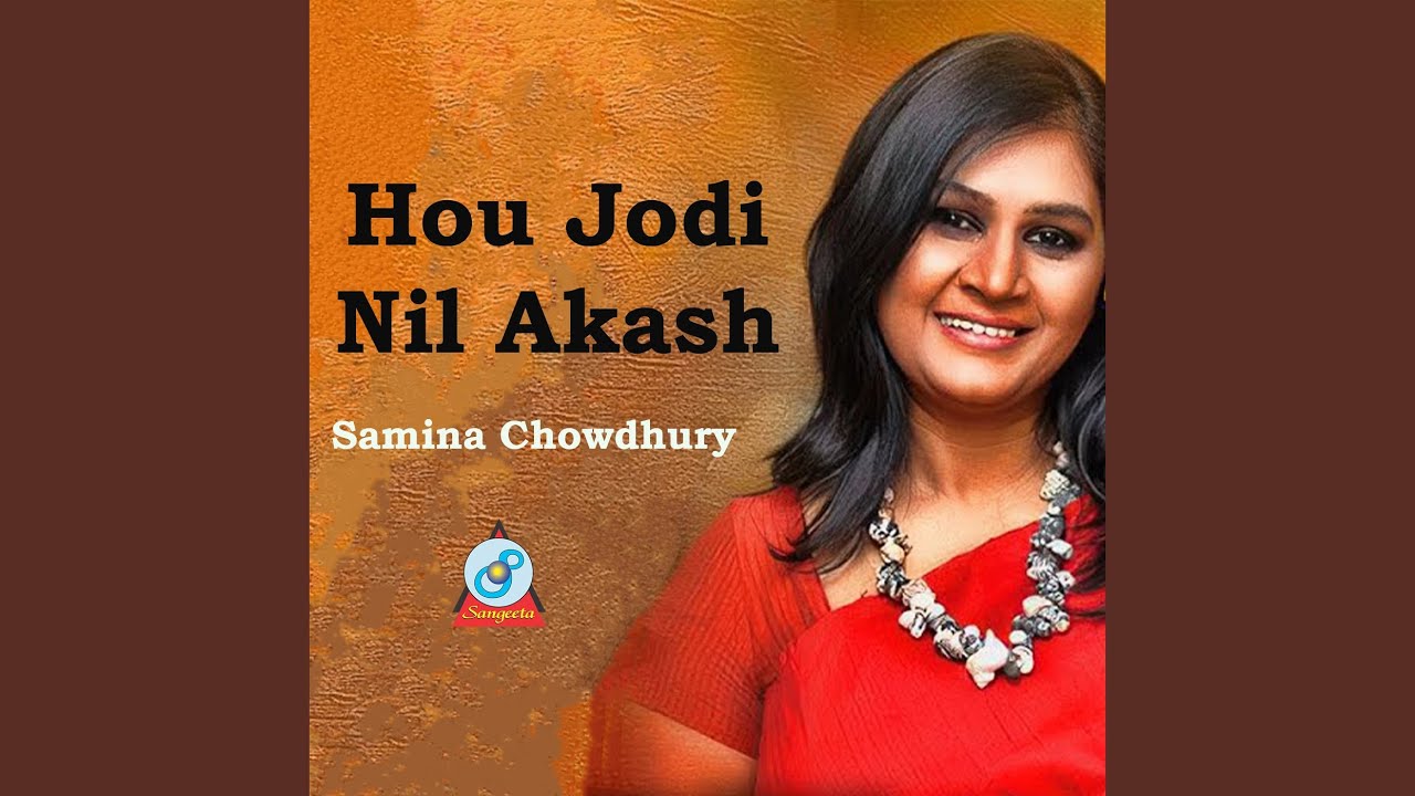 Hou Jodi Nil Akash - YouTube