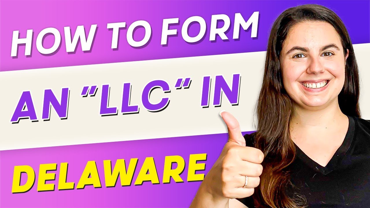 Delaware LLC | How to Start an LLC in Delaware (Full Step-by-Step ...