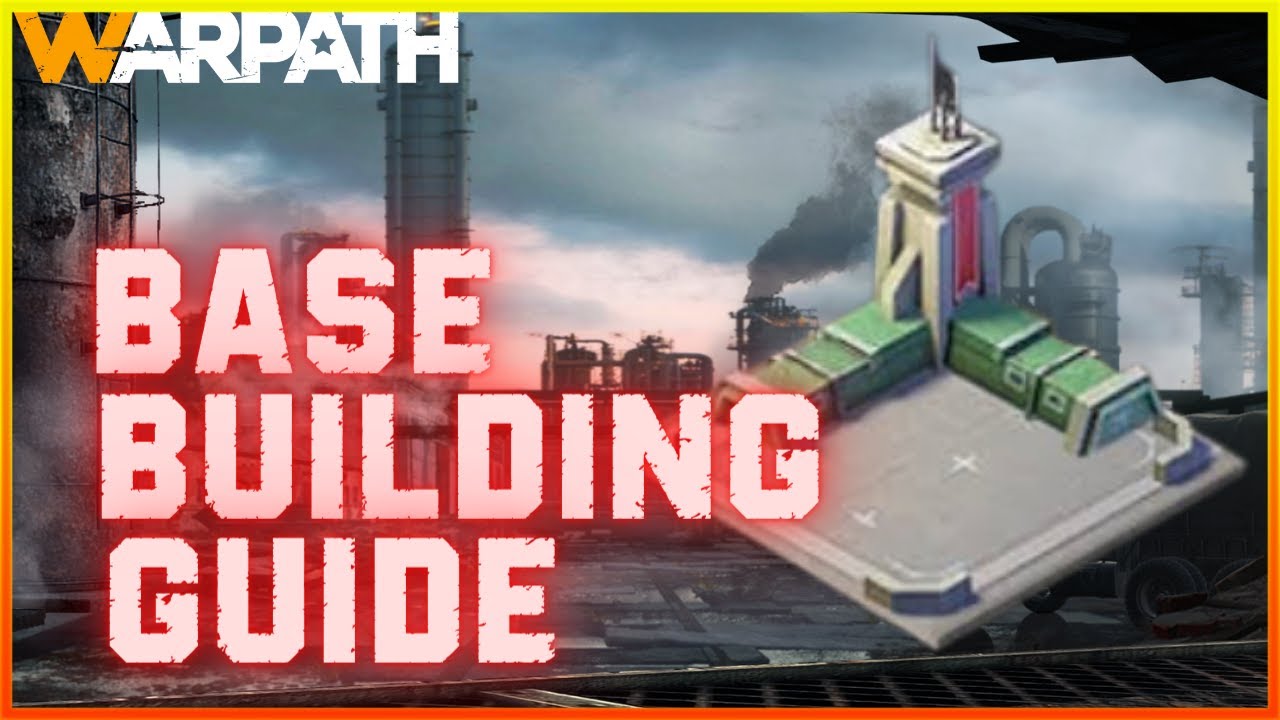 Warpath - Base Building Guide (Complete Building Strategy) - YouTube