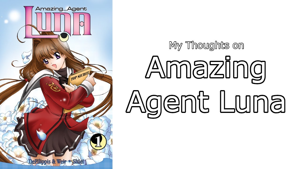 My Thoughts On Amazing Agent Luna - YouTube