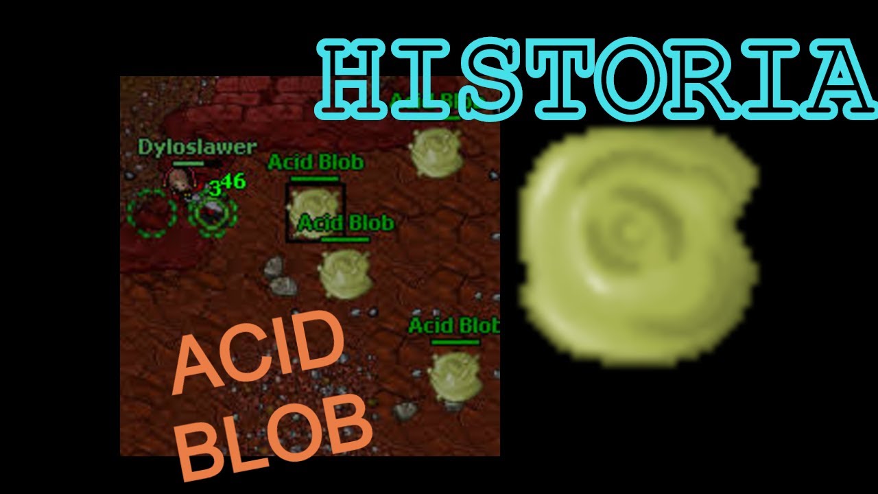 TIBIA| ACID BLOB |HISTORIA TIBIANA - YouTube
