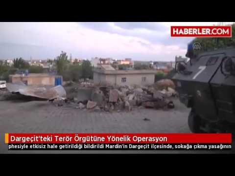 Dargeçit'teki Terör Örgütüne Yönelik Operasyon