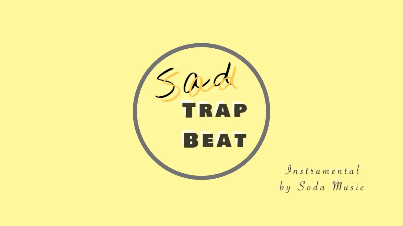 Sad Trap Beat Instrumental By Soda Music - YouTube