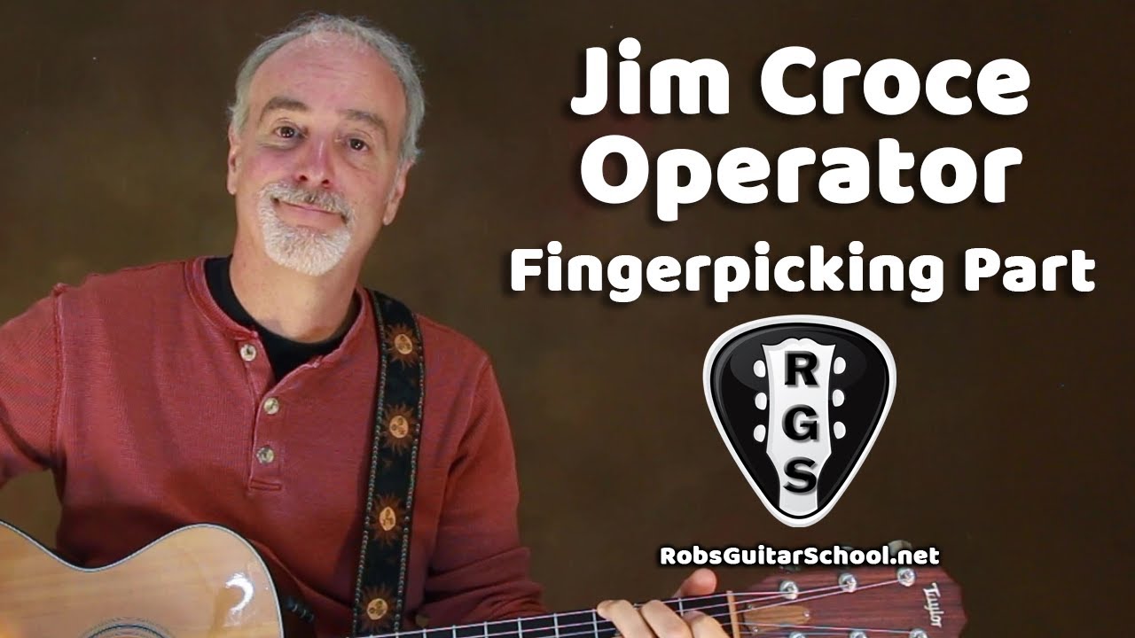 Operator by Jim Croce - Fingerpicking Part - Acoustic Guitar Lessons ...