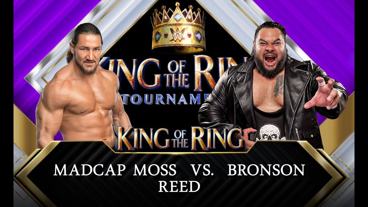 WWE King of the Ring Round 1- Madcap Moss vs Bronson Reed - YouTube