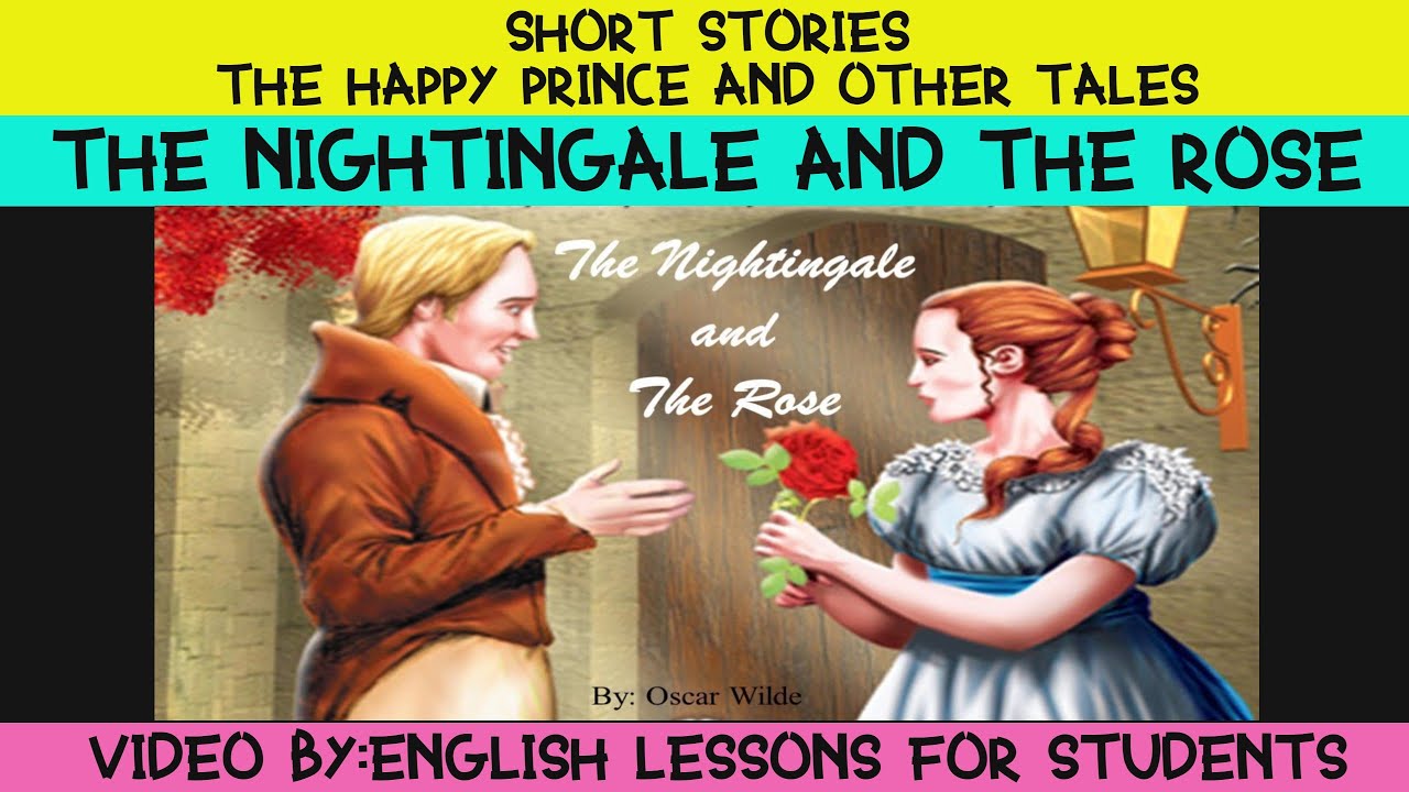 The Nightingale And The Rose by Oscar Wilde_____Short Story Series ...