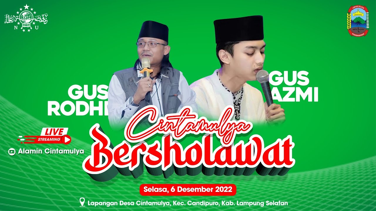 CINTAMULYA BERSHOLAWAT BERSAMA GUS AZMI ASKANDAR & GUS RODHI (GUS CUK ...