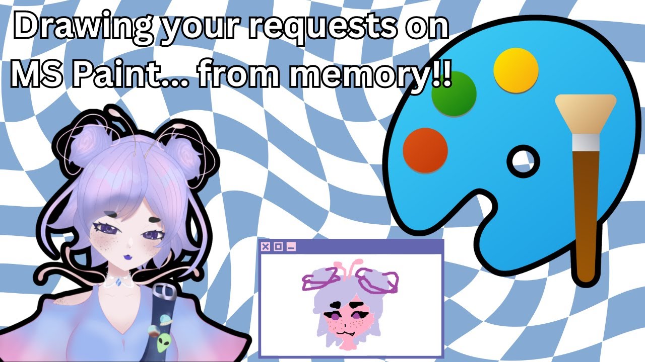 [MS Paint] Drawing Your Requests... This Will Be Cursed... [VTuber ...