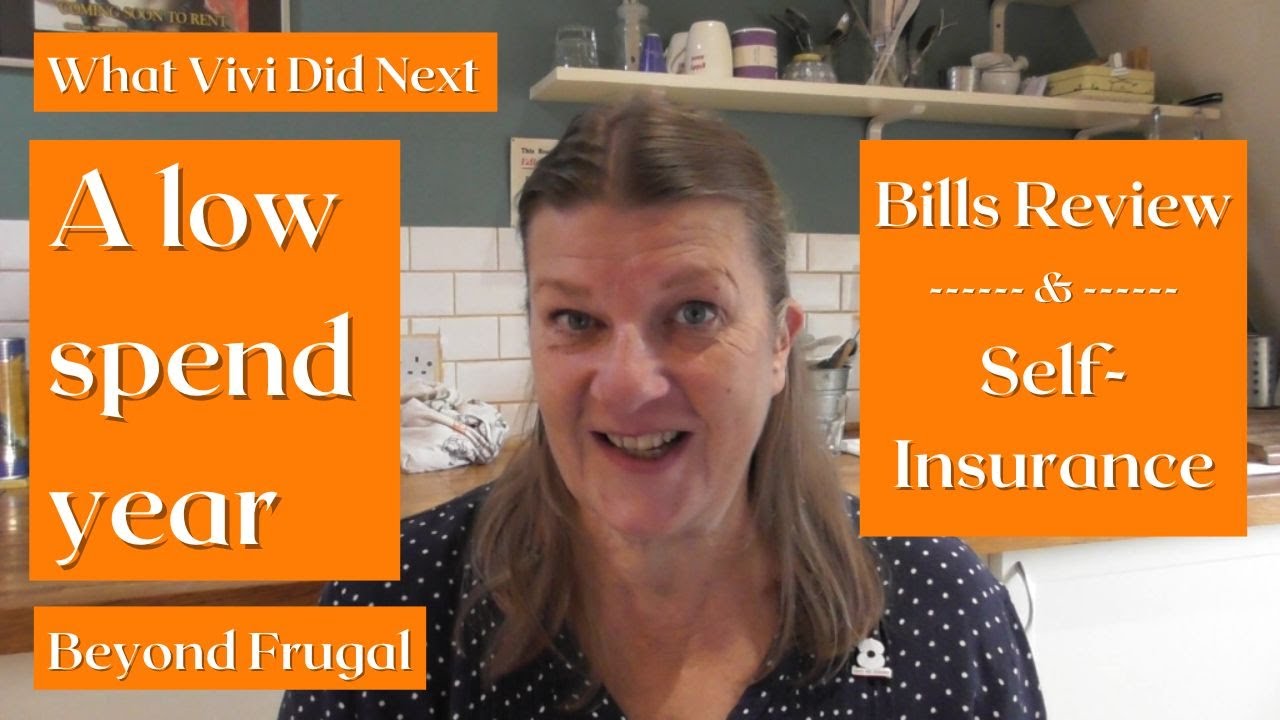 Beyond Frugal: A Low Spend Year - Bills review & self-insurance. - YouTube