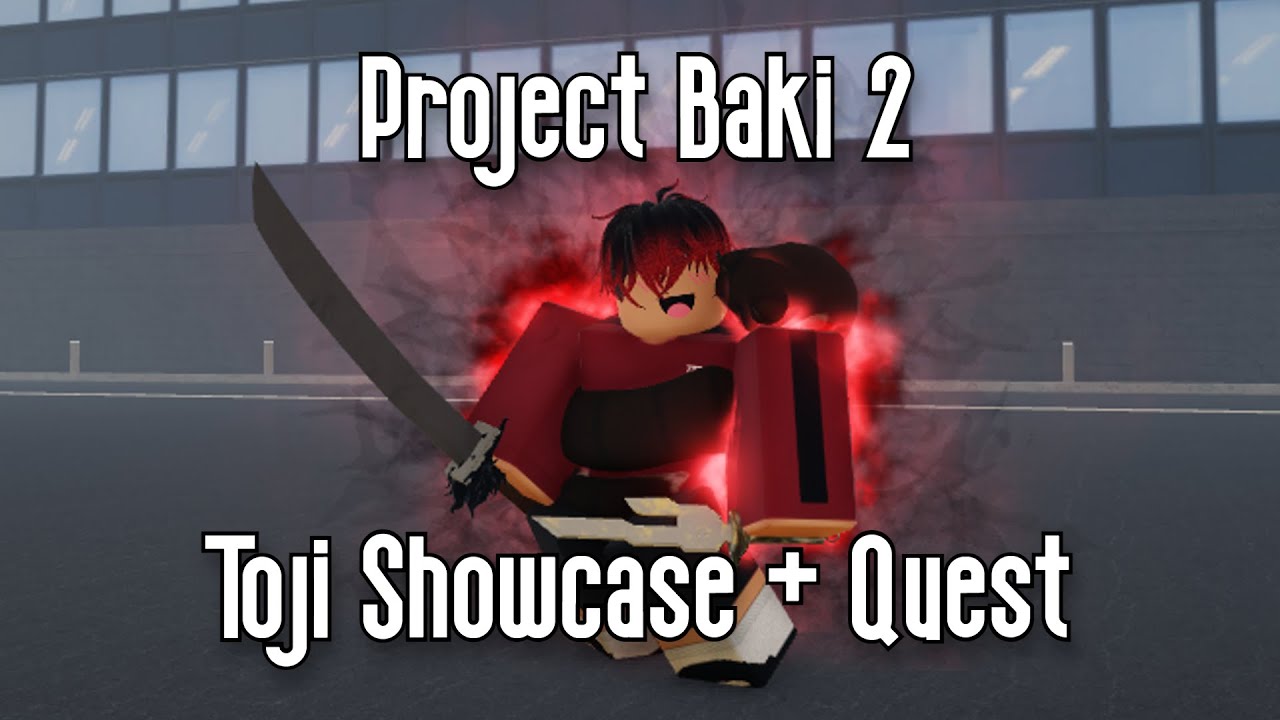 PROJECT BAKI 2 - TOJI SHOWCASE + QUEST - ROBLOX - YouTube