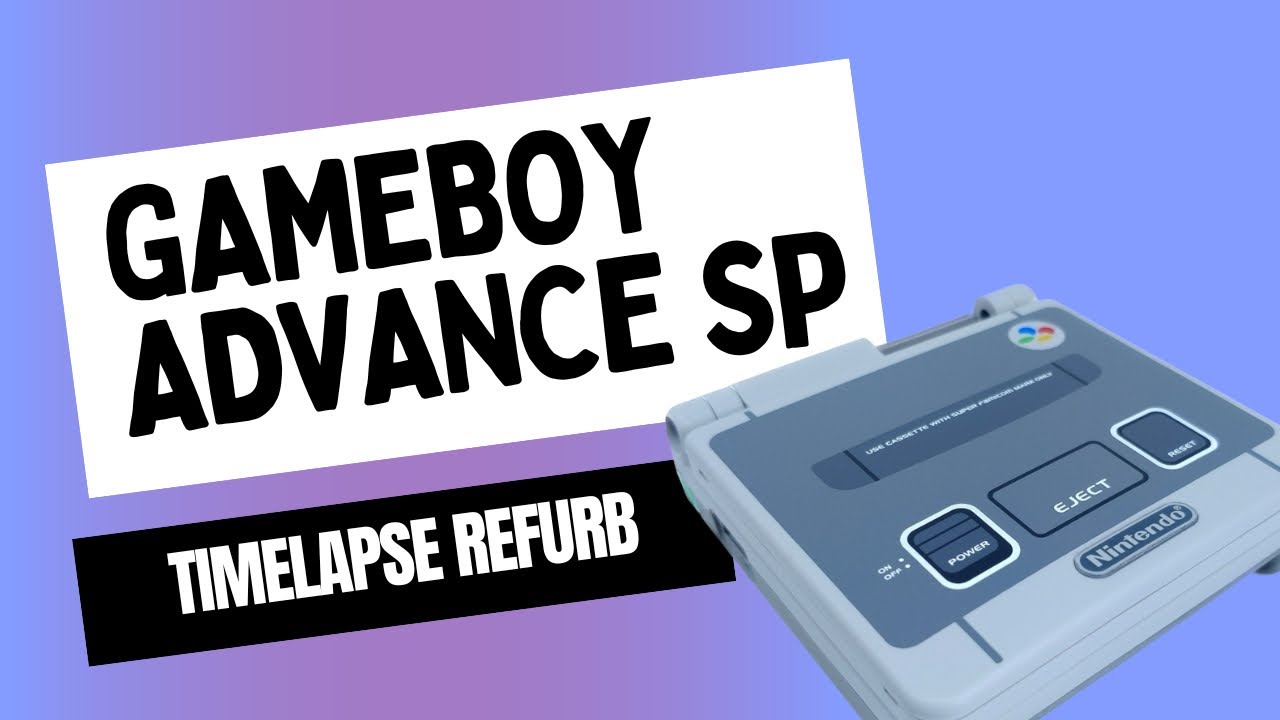 Gameboy Advance SP Refurb Timelapse - Super Famicom Version - YouTube