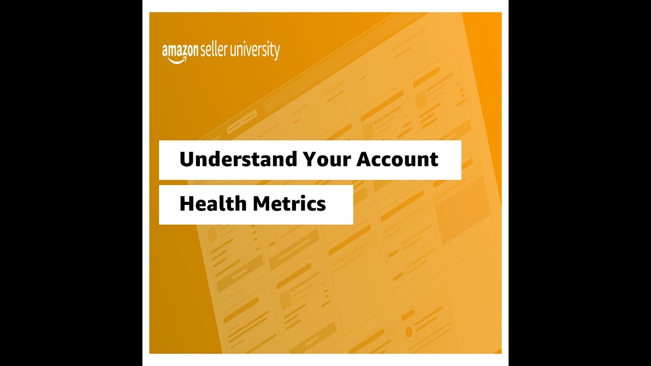 Understand Your Account Health Metrics | Seller University | Amazon ...