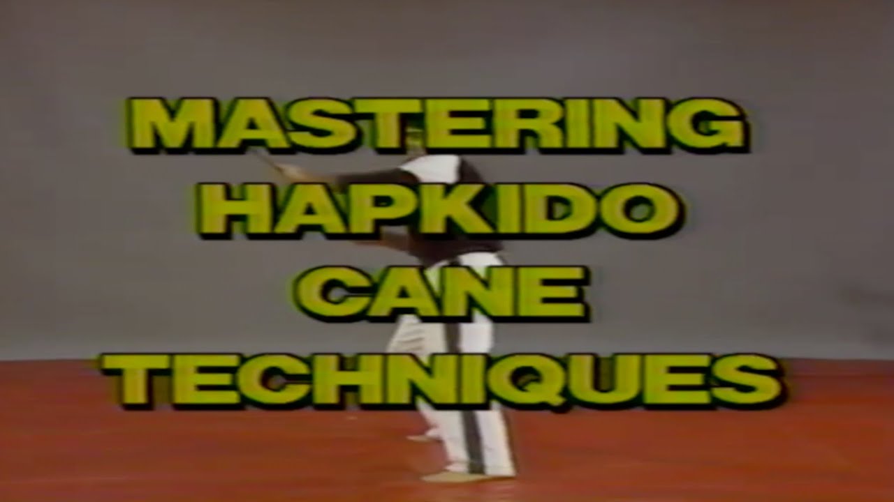Mastering Hapkido Cane Techniques (1986) — Panther Productions [VHS Rip / Digitization] Martial ...