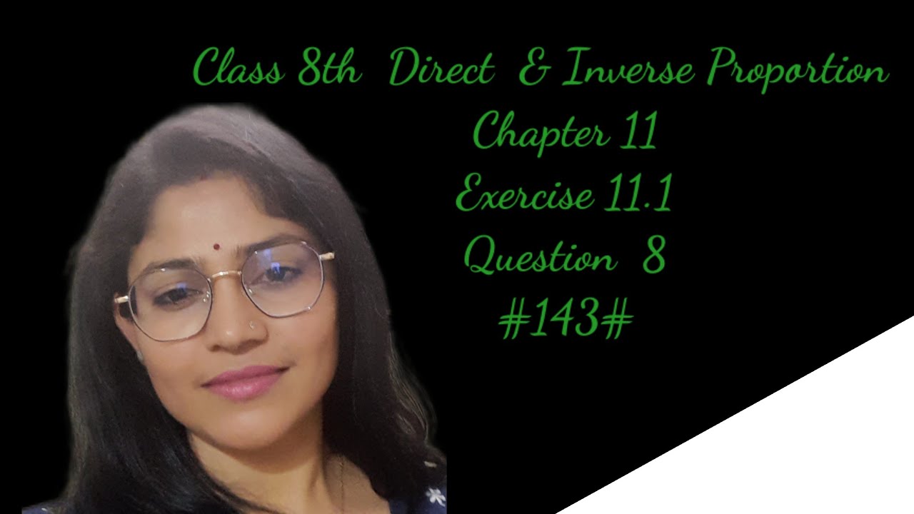 #Class 8 Maths | Chapter 11 | Direct & Inverse Proportion | Ex 11.1| Q8 ...