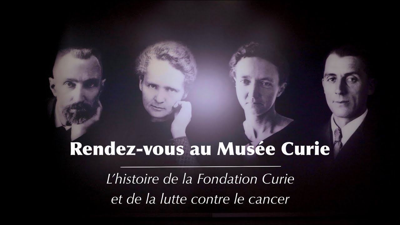 La Fondation Curie et la lutte contre le cancer – Rendez-vous au Musée ...