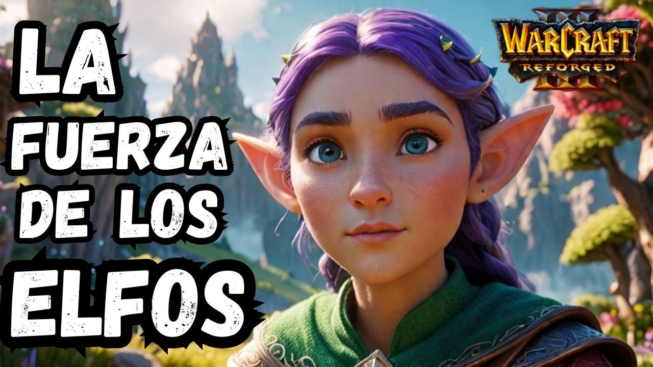 ️ WC3 REFORGED ( EL PODER EL ELFO SUPERA AL DE LOS HUMANOS) #2024 - YouTube