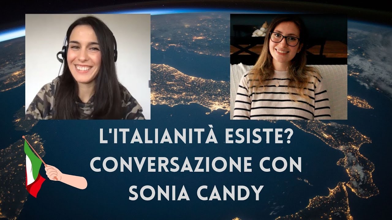 L'italianità esiste davvero? - Conversazione con Sonia Candy - YouTube