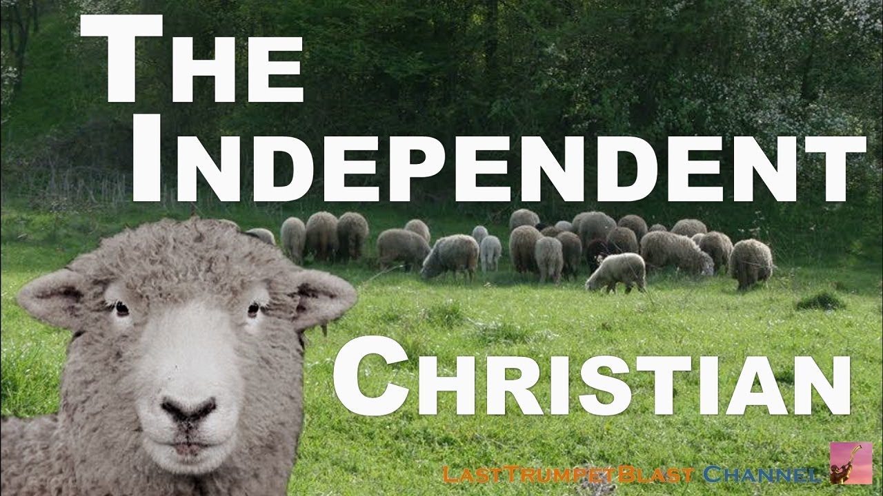 The Independent Christian - YouTube