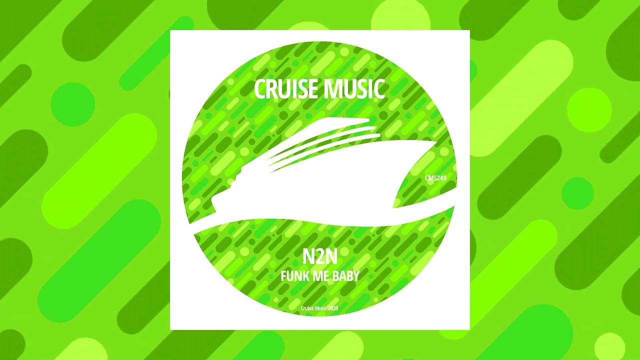 N2N - Funk Me Baby (Radio Edit) [CMS249] - YouTube