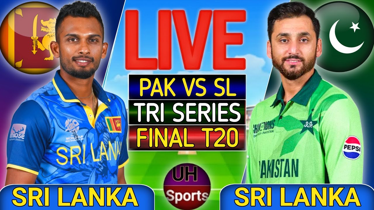 🔴 Pakistan vs Sri Lanka, Tri Series 2025 Final T20 Match Live Cricket ...