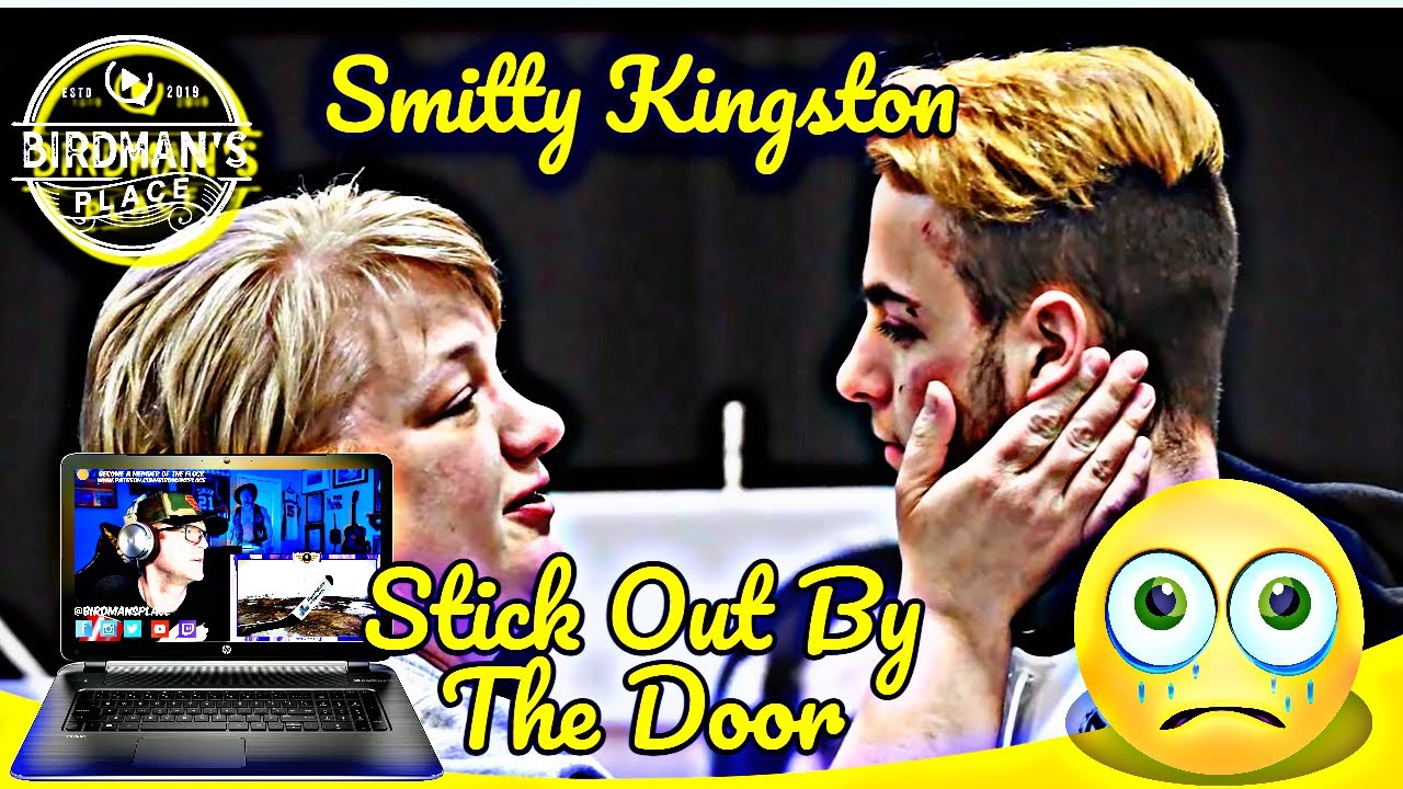 SMITTY KINGSTON "STICK OUT BY THE DOOR" - REACTION VIDEO - SINGER ...
