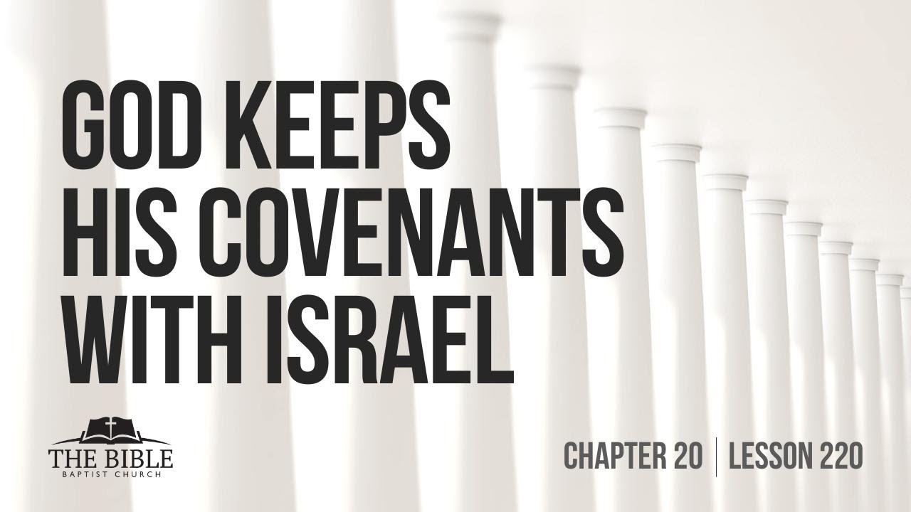 God Keeps His Covenants with Israel | Chapter 20 - Lesson 220 - YouTube