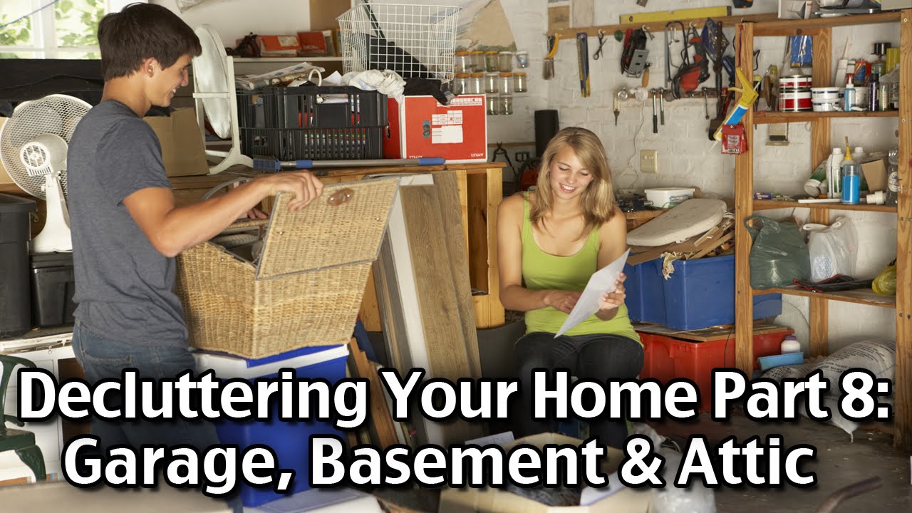 Decluttering Part 8 - Garage, Basement And Attic - YouTube