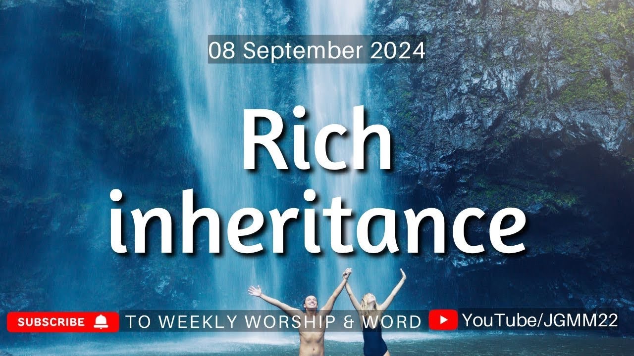 Rich inheritance- 08/09/2024 - YouTube