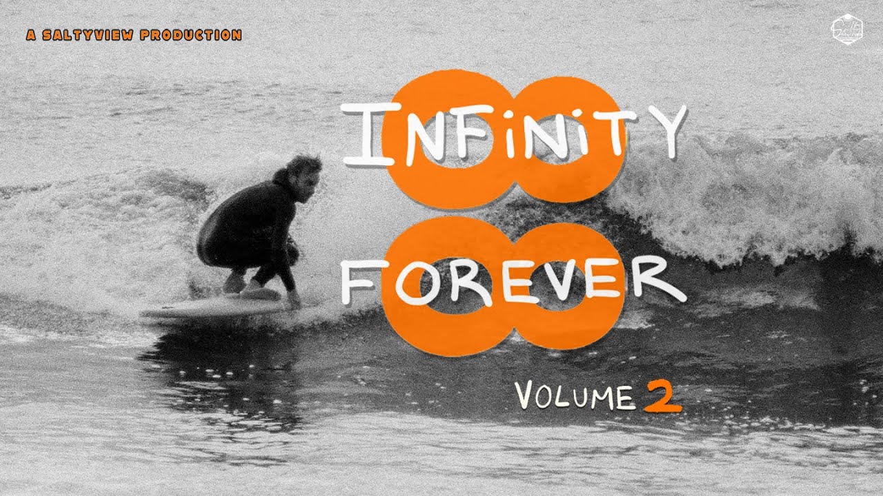 INFINITY FOREVER - Vol 2 | A Saltyview Production - YouTube