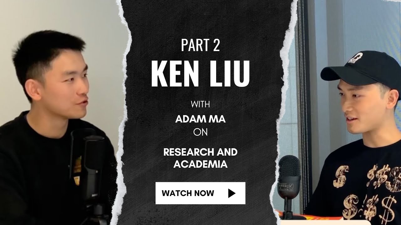 Ken Liu: Research and Academia | Part 2/8 - YouTube