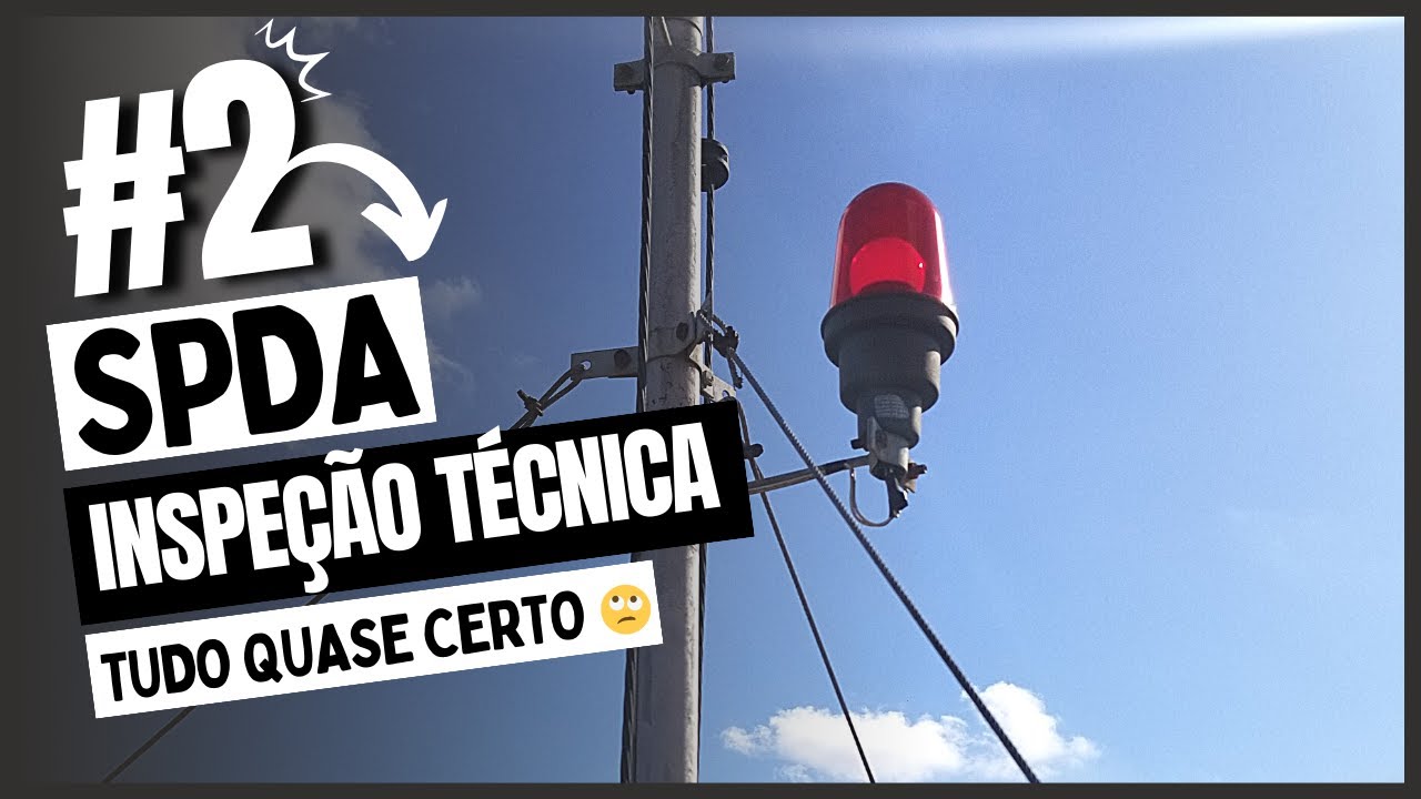 SPDA - Inspeção Técnica #017 - YouTube