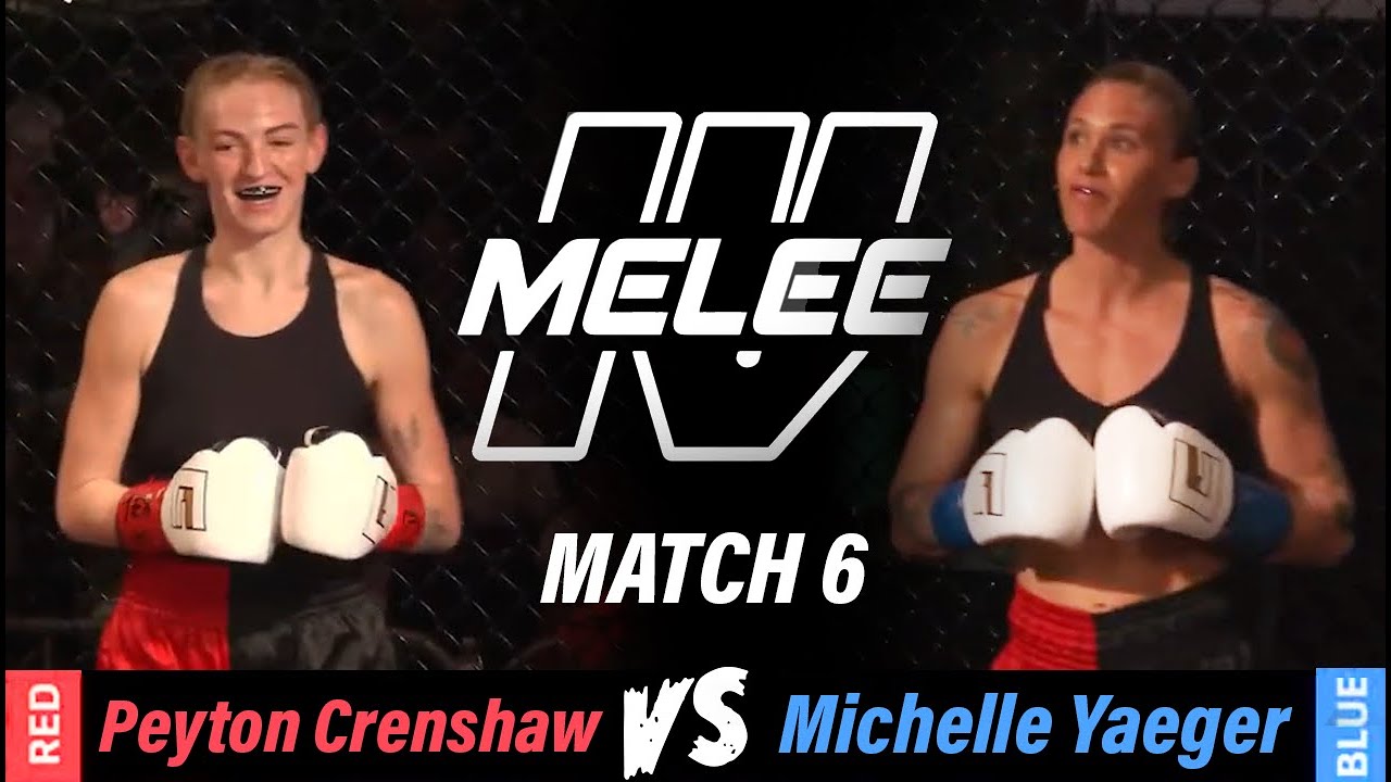 Peyton Crenshaw vs. Michelle Yeager | FEMALE BANTAMWEIGHT MATCH | MELEE ...