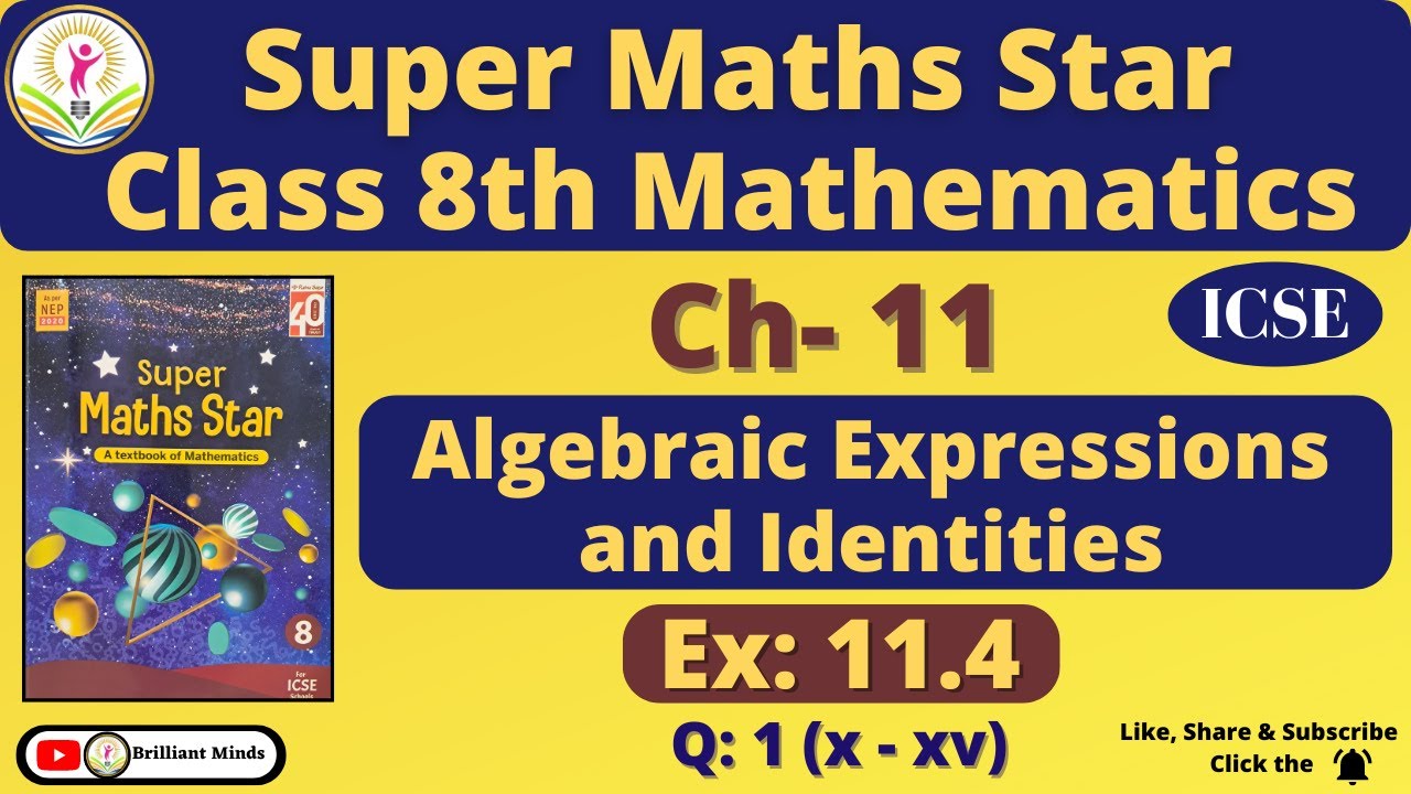Chapter 11 Algebraic Expressions and Identities | Class 8th ICSE | Super Maths Star | Ex: 11.4 ...