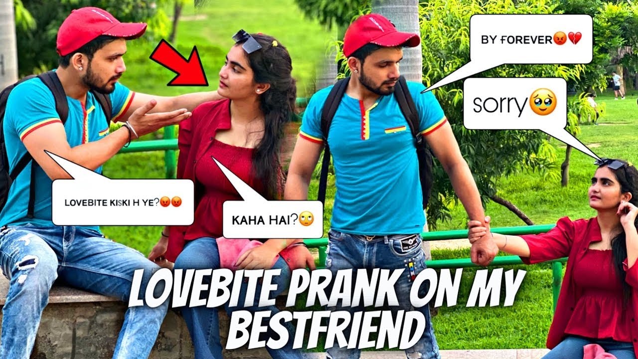 LoveBite ( Hickey 🫦) Prank On My Bestfriend | अब क्या होगा || Prank Gone Wrong | angry reactions ...
