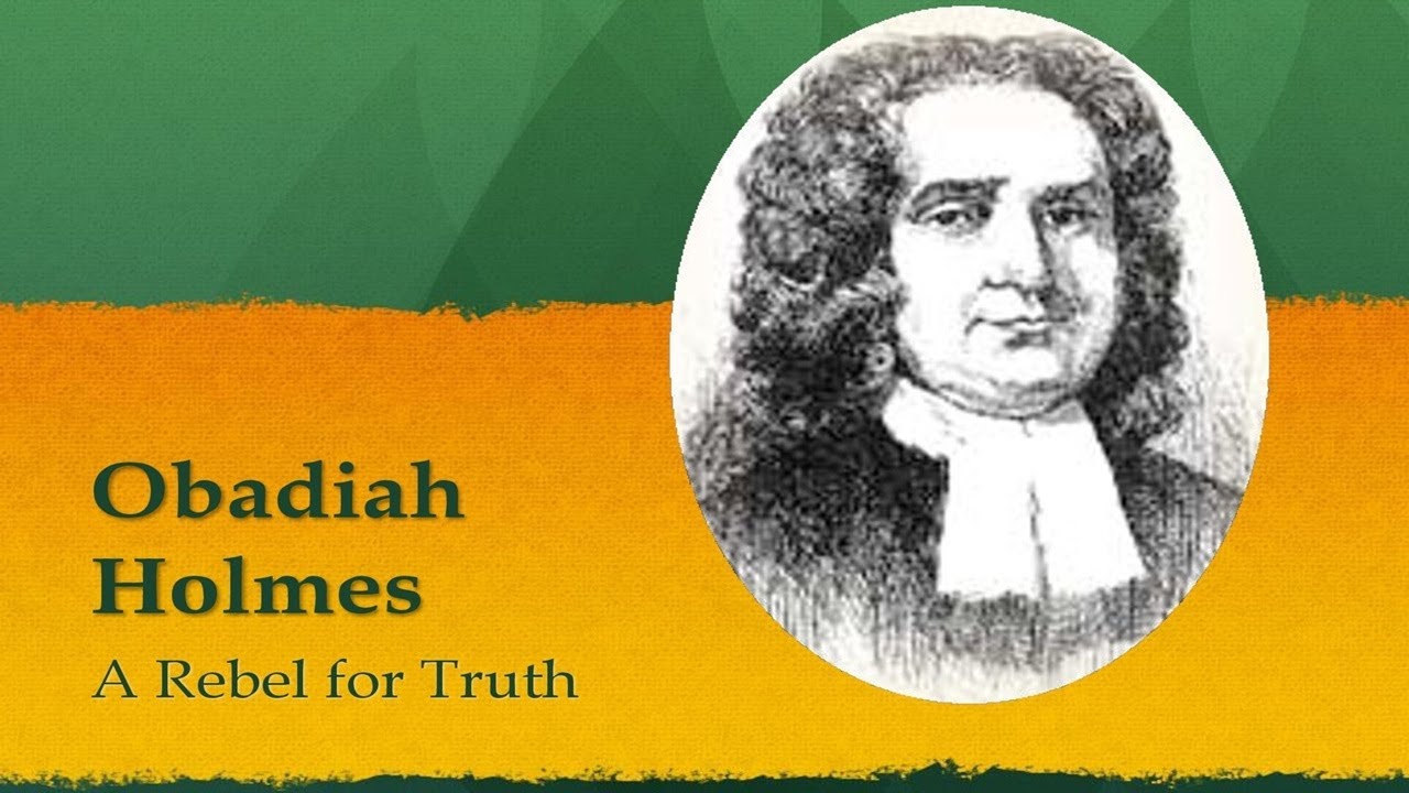 03/02/25 Obadiah Holmes: A Rebel for Truth - YouTube