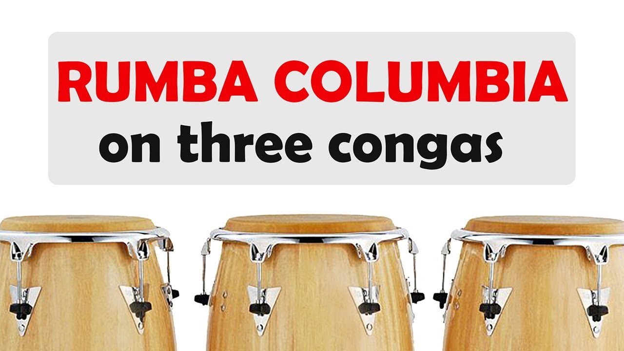 Rumba Columbia #2 Played on three Congas Fast & Slow Tempo and Play ...