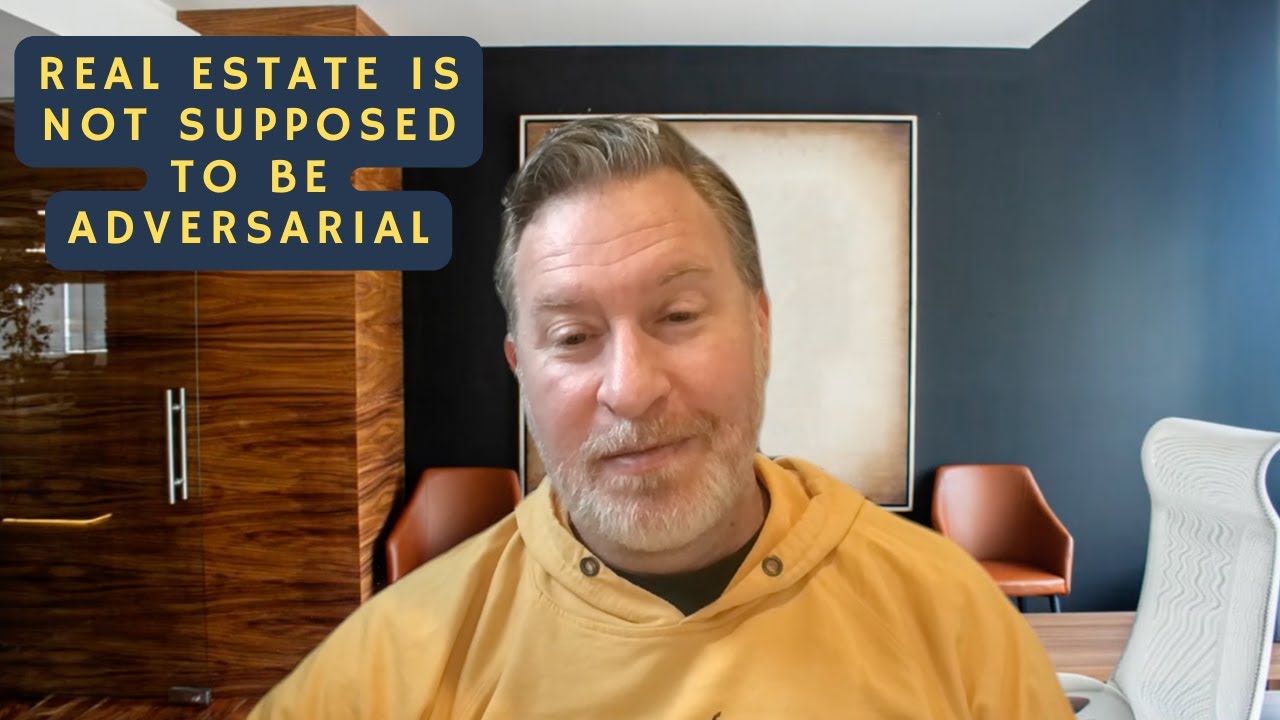 Real Estate Is Not Supposed To Be Adversarial - YouTube