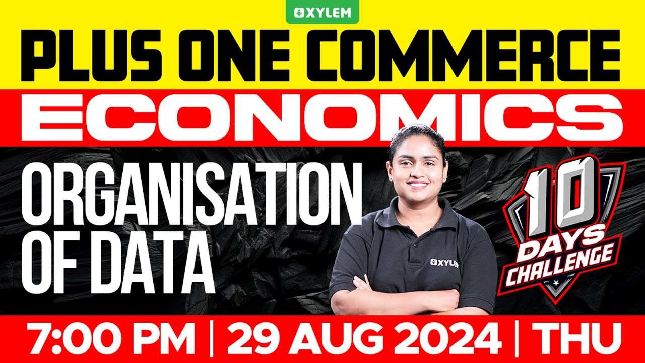 Plus One Commerce - Economics | Organisation of Data | Xylem Plus One Commerce - YouTube