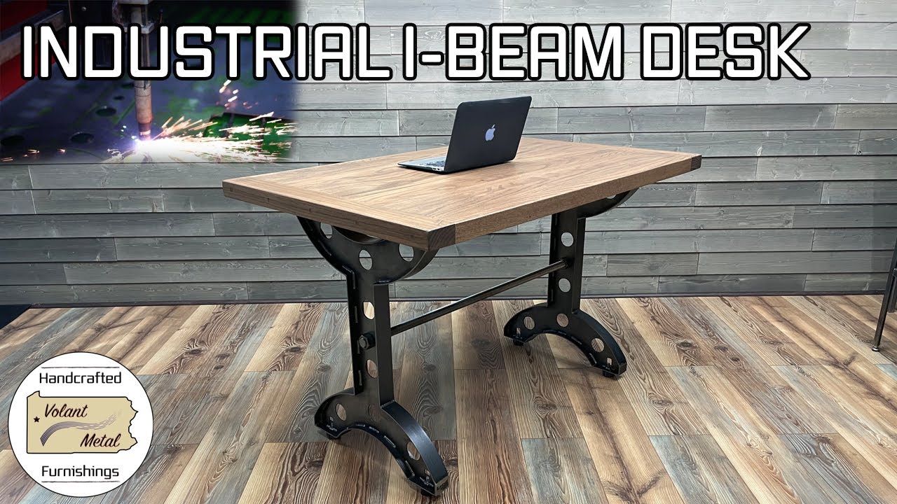 I Beam Desk | How It's Made | Industrial Vintage Style | Making a Desk ...